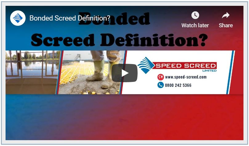 Bonded Screed Definition? Do I Need It? How Does It Bond?