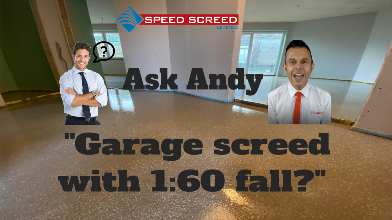 Garage Screed With 1:60 Fall - Which Screed Can I Lay To Falls
