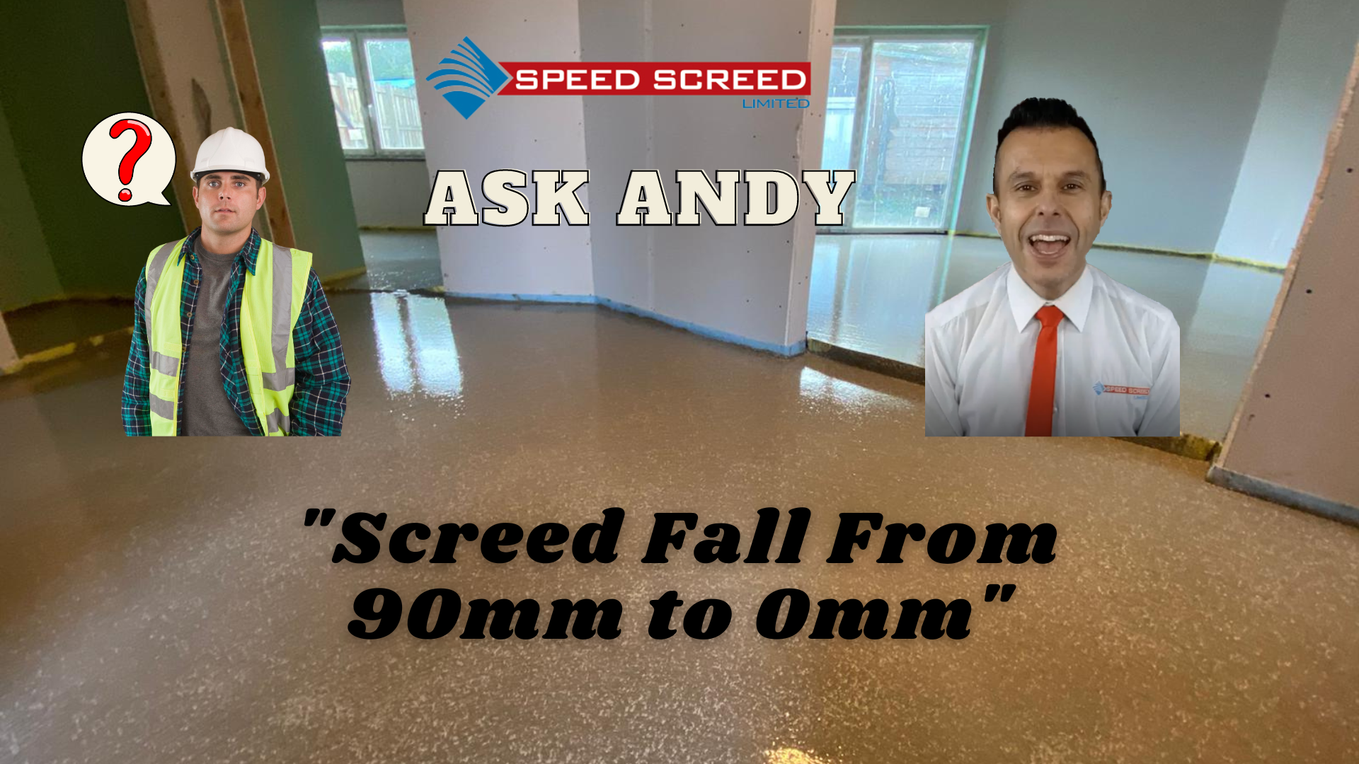 Screed fall from 90mm to 0mm. Is that possible?